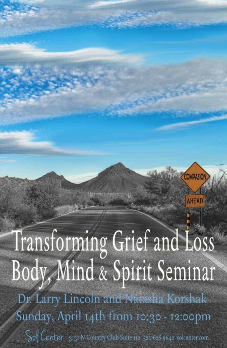 Transforming Grief & Loss - A Mind, Body, Spirit Seminar - Sol Center